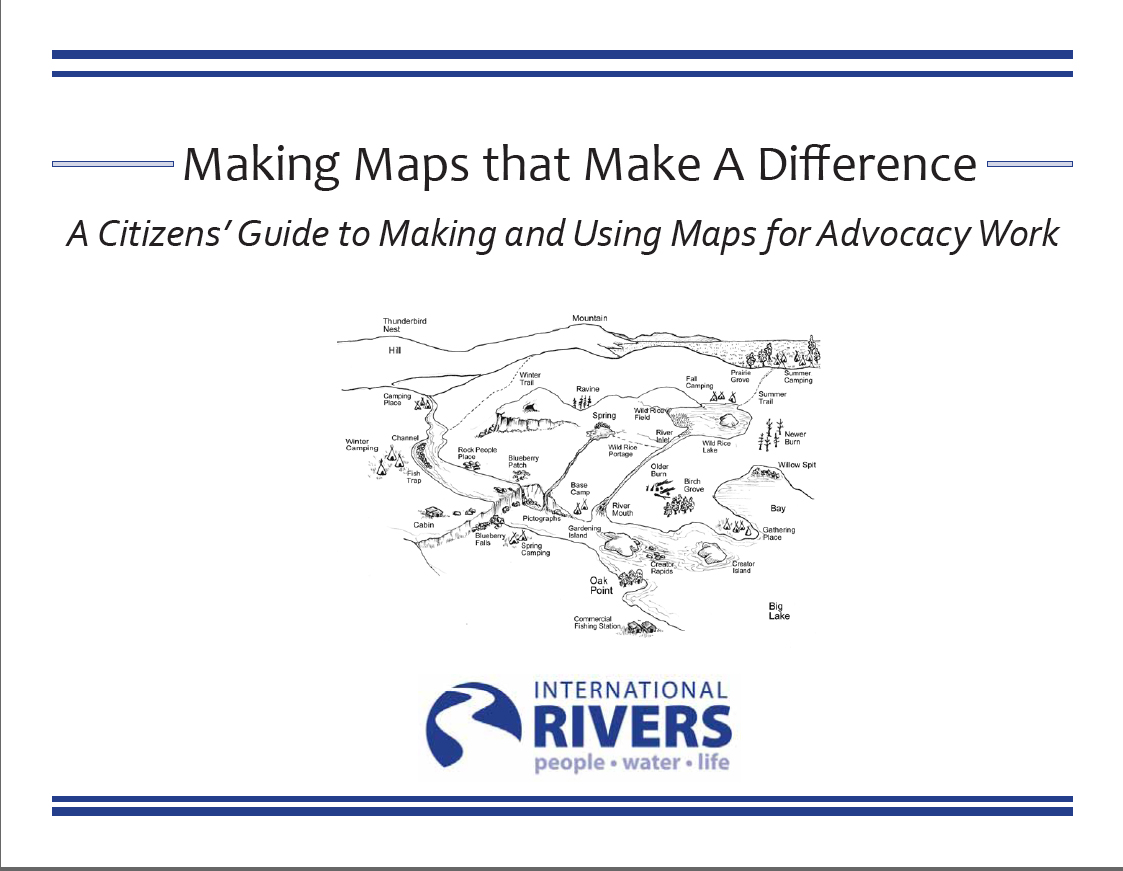 Making Maps that Make a Difference - International Rivers Resource Hub
